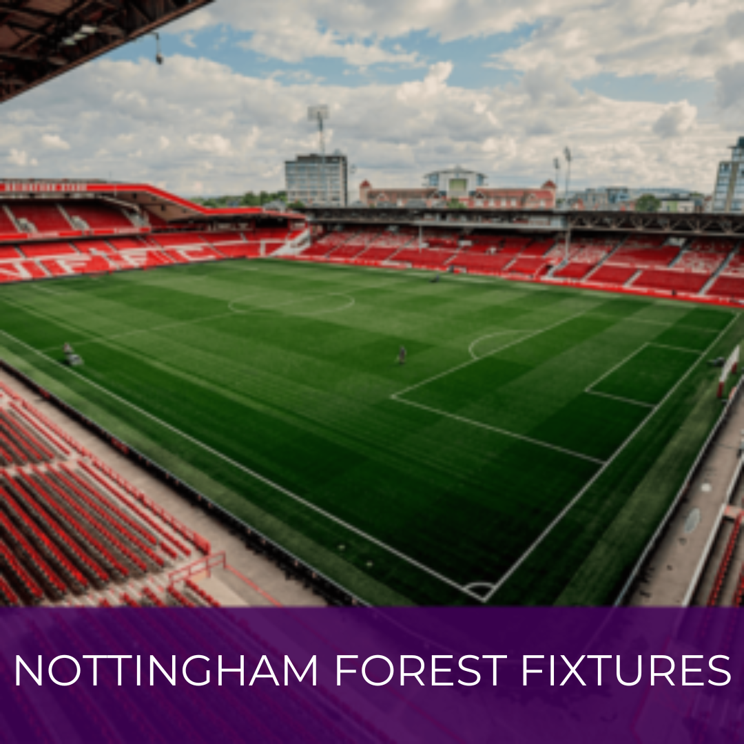 Nottingham Forest Fixtures – Premier League 2025/26 season | VIP Matchdays